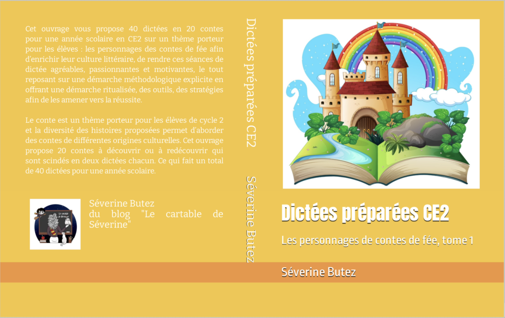 Dictées préparées CE2 le conte de fée tome 1 Séverine Butez